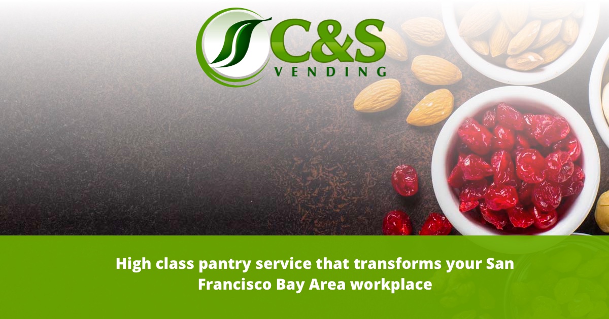 Office Pantry Service in the San Francisco Bay Area | C&S Vending Inc.